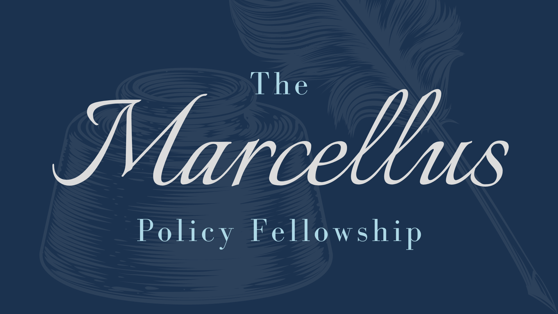 The Marcellus Policy Fellowship – John Quincy Adams Society